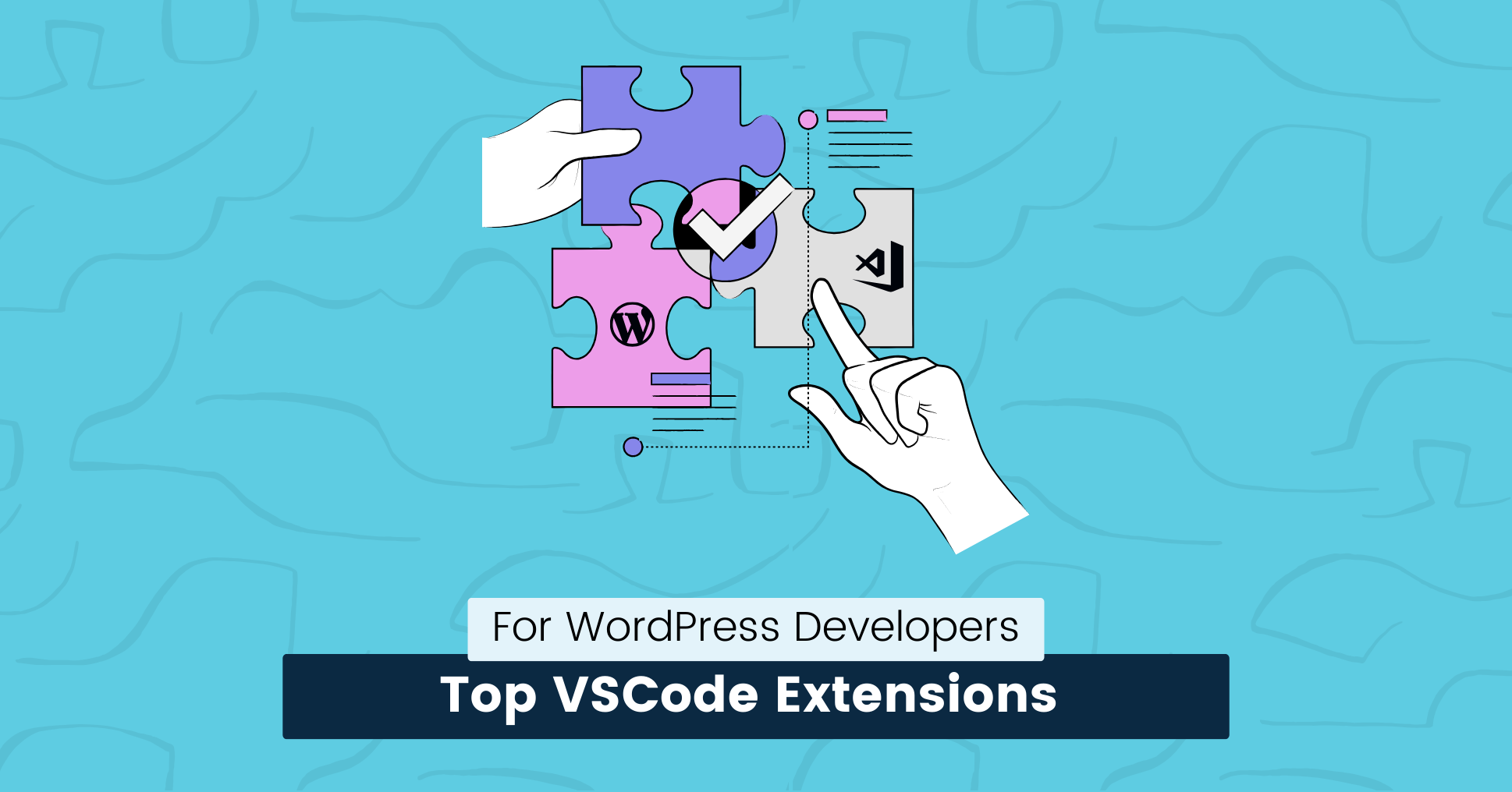 Top 12 VSCode Extensions for WordPress Developers (2025)