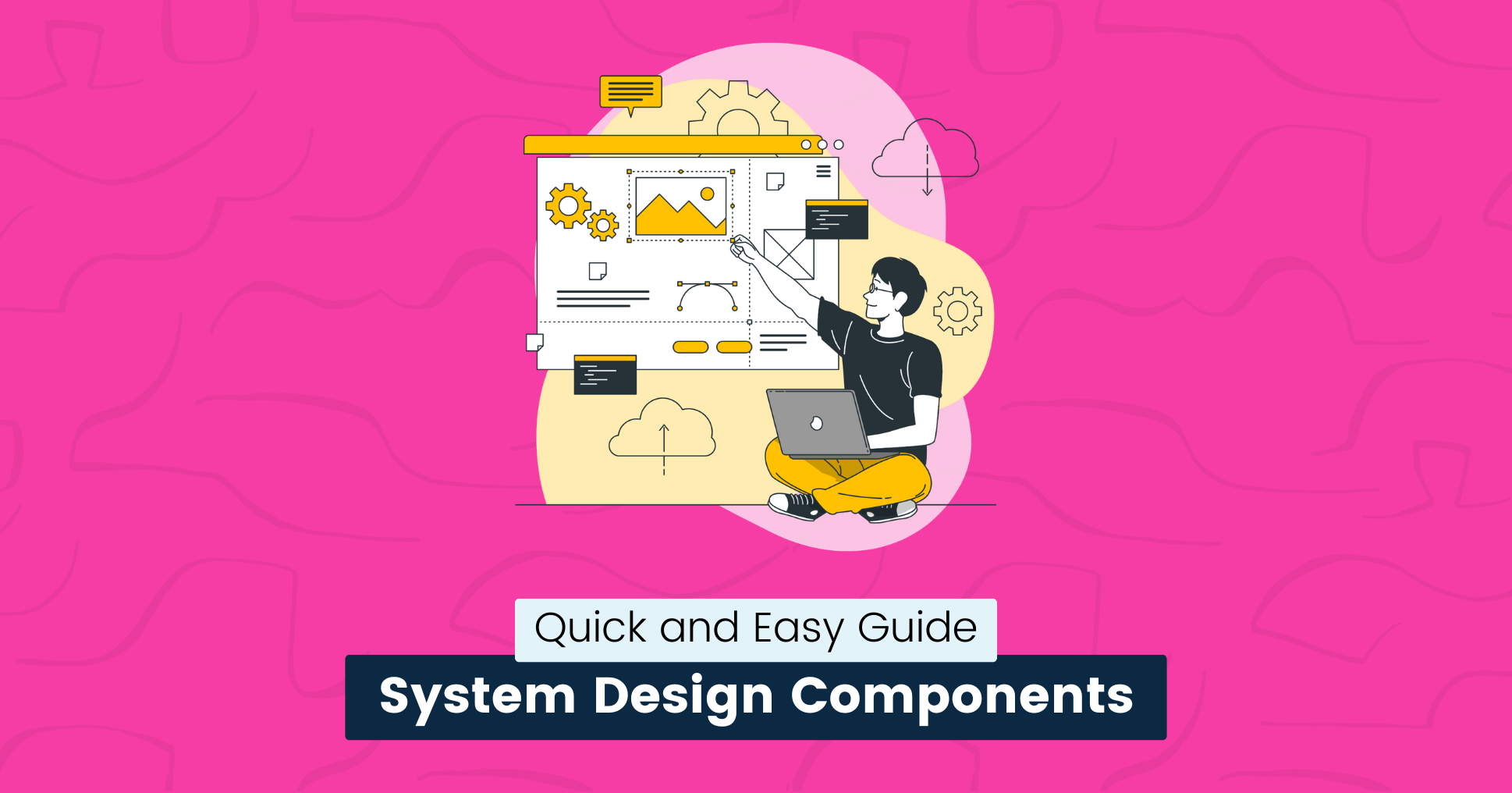 System Design Components: Guide for Developers & Software Architectures ...